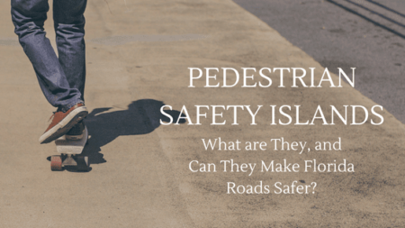 Pedestrian Safety Islands: What are They, and Can They Make Florida ...